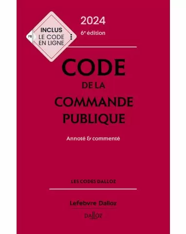 Code de la commande publique 2024, annoté et commenté